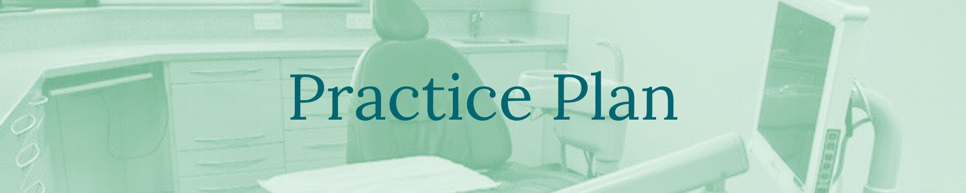 Practice Plan | MK Dental Spa